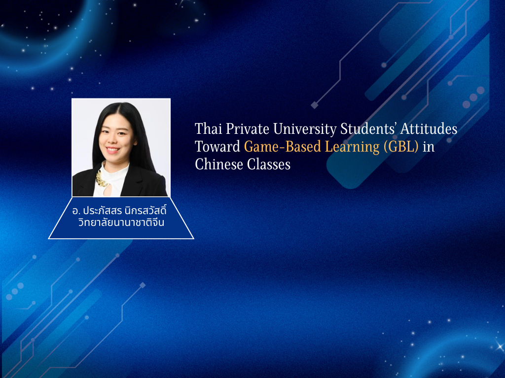 Thai Private University Students’ Attitudes Toward Game-Based Learning ...